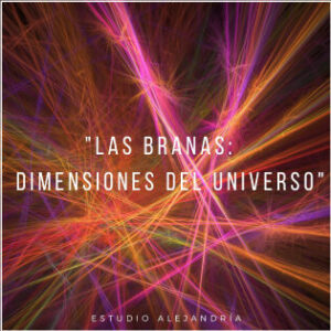 Cosmología de branas: explorando el universo desde una nueva ...